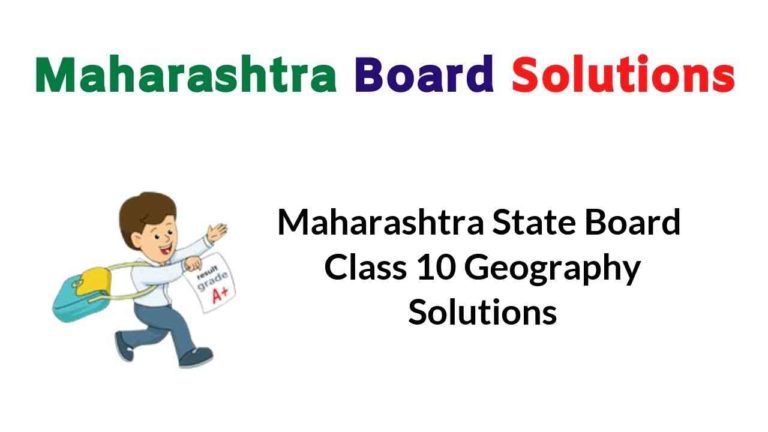 Balbharati Solutions for Class 10 Geography Digest Answers Maharashtra ...