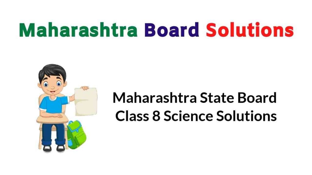 Balbharati Solutions For Class 8 Science Solutions Digest Answers 