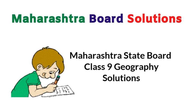 Balbharati Solutions for Class 9 Geography Digest Answers Maharashtra ...